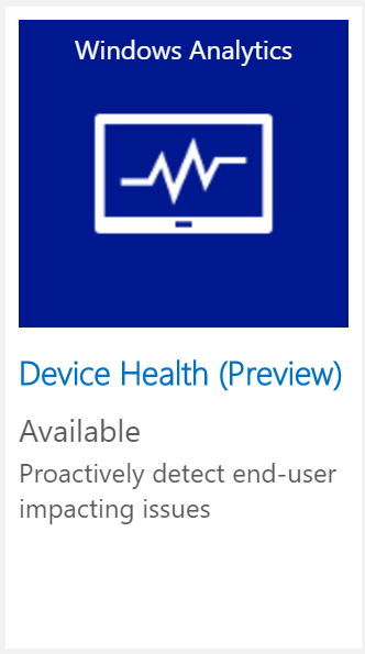 How to enable : Windows Analytics – Device Health – Cloud First